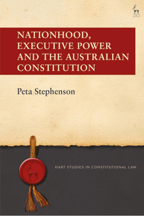 Nationhood, Executive Power and the Australian Constitution – a new ...